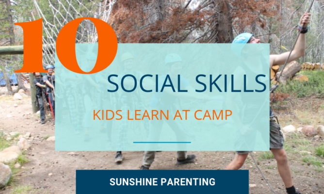 10 Social Skills Kids Learn at Camp | Sunshine Parenting