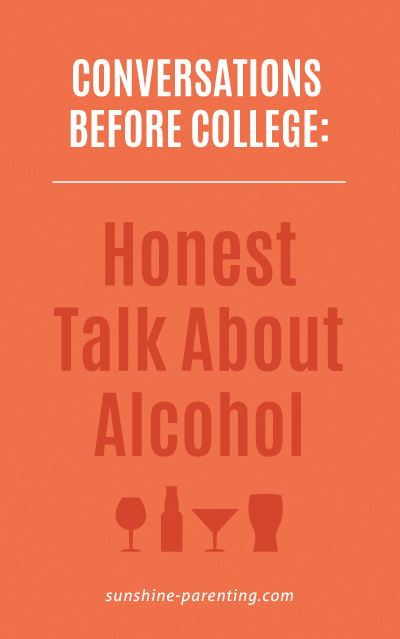 Conversations Before College: Honest Talk about Alcohol | Sunshine ...