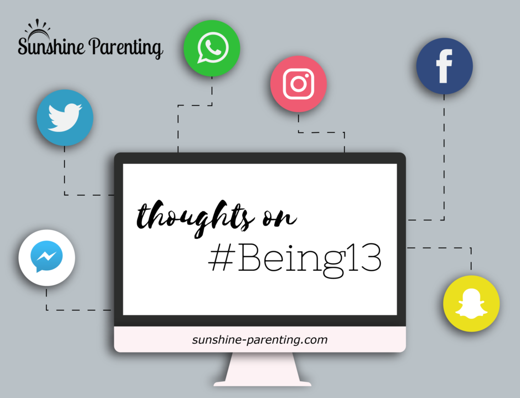 Thoughts on "Being 13" | Sunshine Parenting