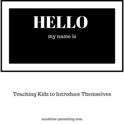 7 Simple Steps to Teach Kids to Introduce Themselves | Sunshine Parenting